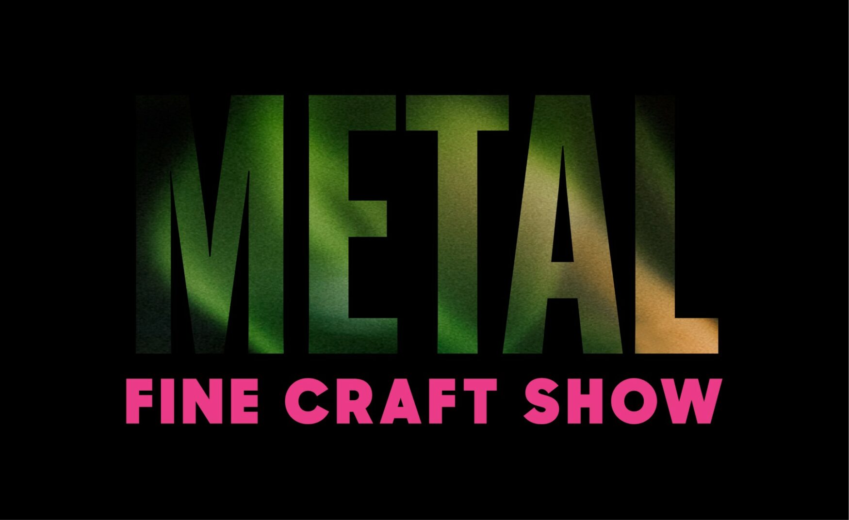 METAL fine craft show – Maine Made